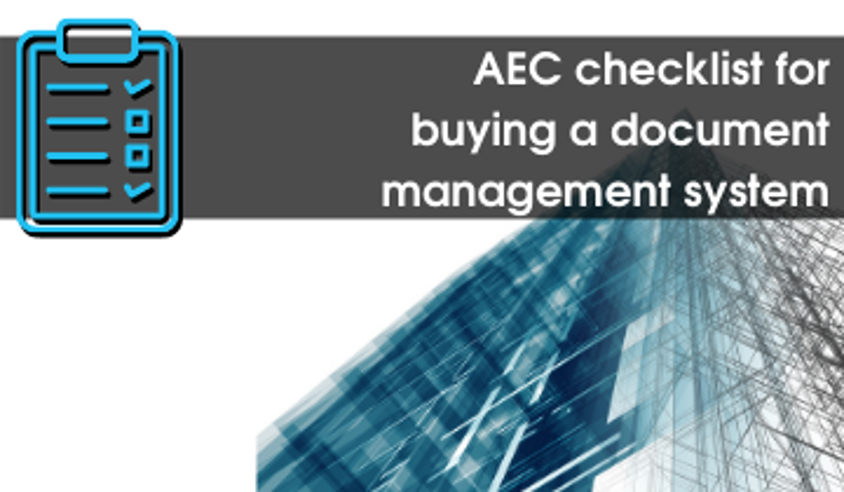 AEC checklist for buying a document management system | Symetri.us